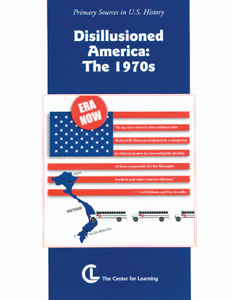 DISILLUSIONED AMERICA—THE 1970s - Center for Learning