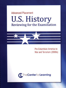 ADVANCED PLACEMENT* U.S. HISTORY - Center for Learning