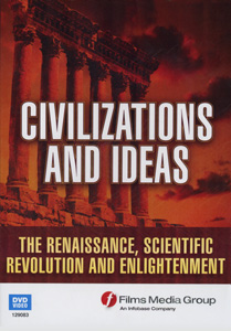THE RENAISSANCE, SCIENTIFIC REVOLUTION, AND ENLIGHTENMENT - Center for ...