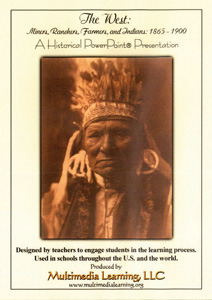 THE WEST—MINERS, RANCHERS, FARMERS, AND INDIANS - Center for Learning
